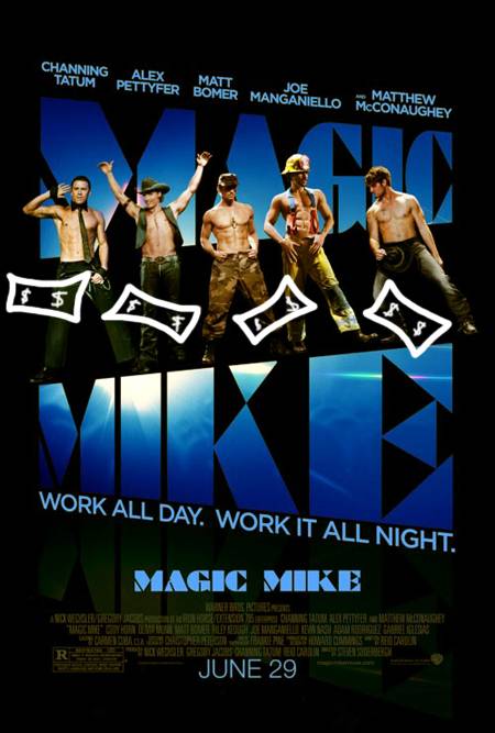 Movie Review: MAGIC MIKE - Assignment X