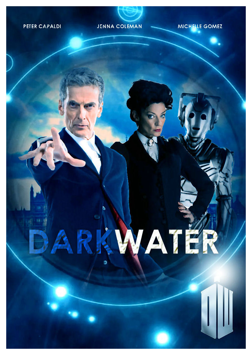 TV Review: DOCTOR WHO – Series 8 Finale Part 1– “Dark Water” - Assignment X